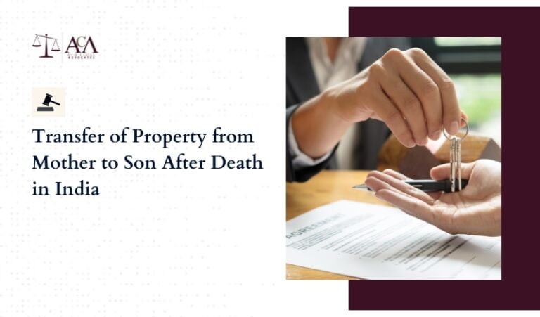 How to Transfer Property from Mother to Son After Death